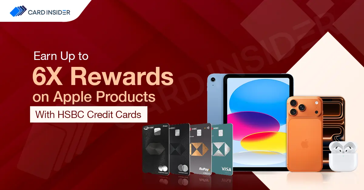 HSBC Credit Cardholders Can Earn Up to 6X Rewards on Apple Products via ...